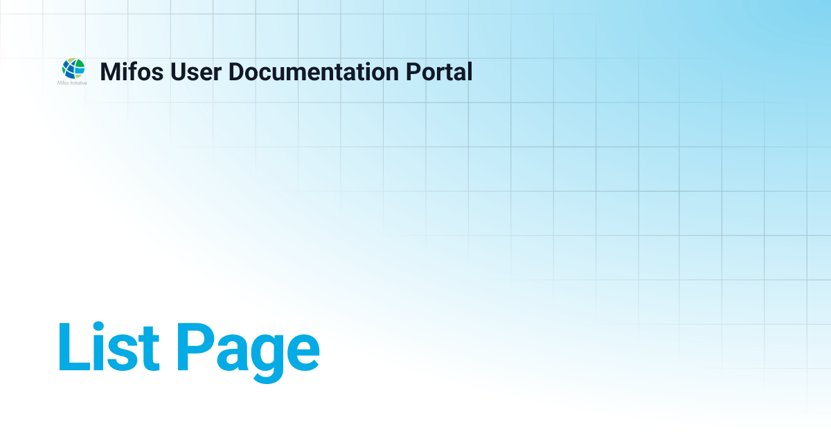 List Page | Mifos User Documentation Portal