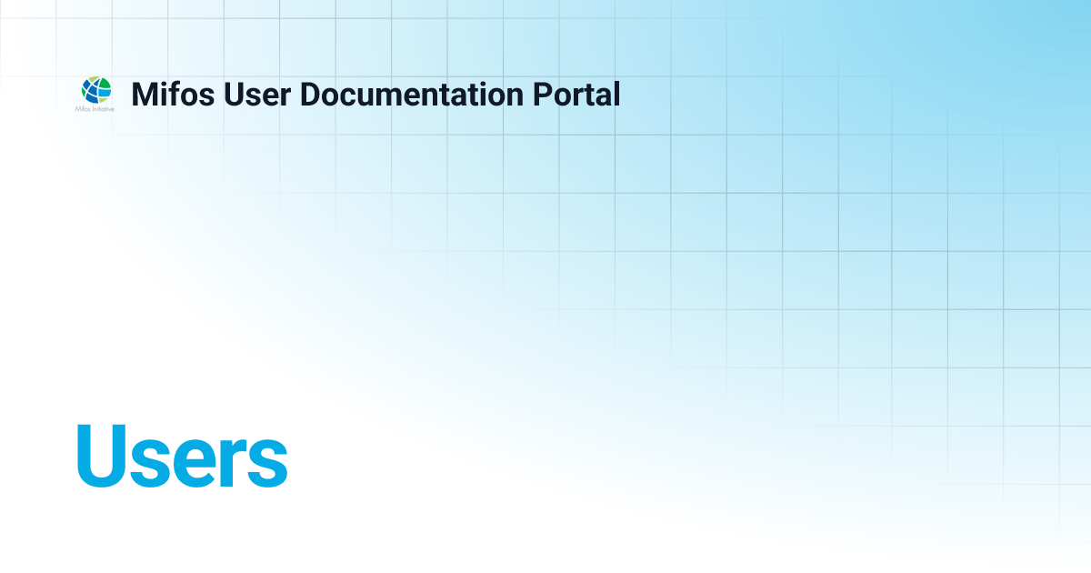 Users | Mifos User Documentation Portal