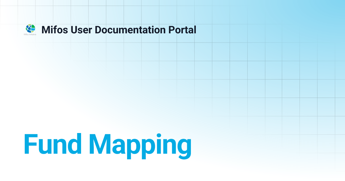 Fund Mapping | Mifos User Documentation Portal