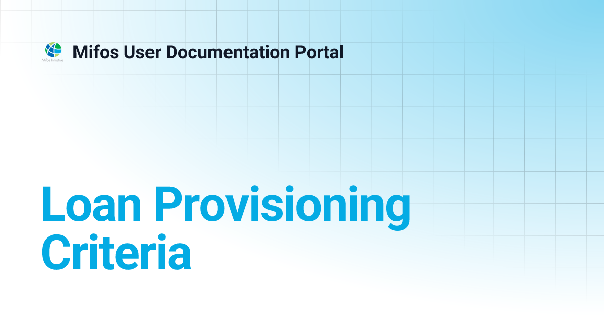 Loan Provisioning Criteria | Mifos User Documentation Portal