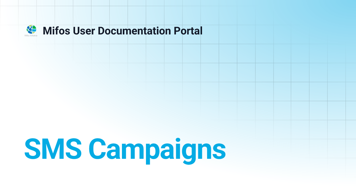 SMS Campaigns | Mifos User Documentation Portal