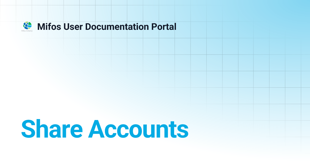 Share Accounts | Mifos User Documentation Portal