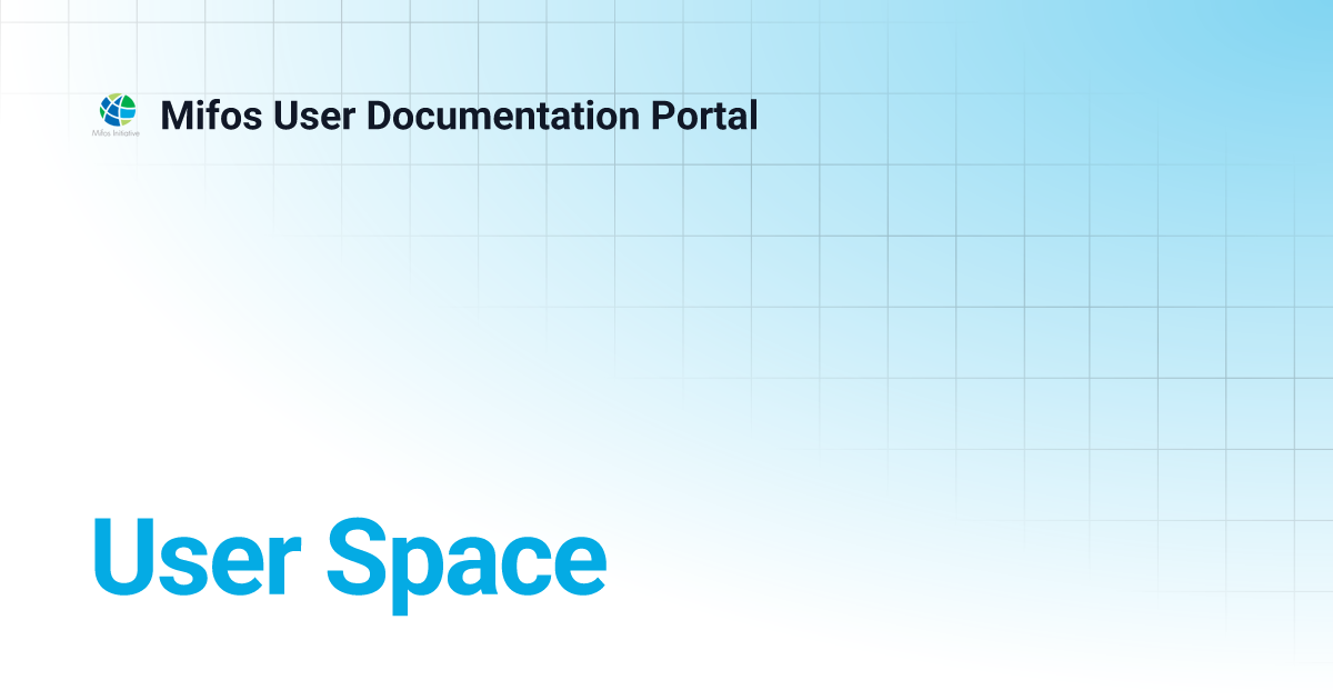 User Space | Mifos User Documentation Portal