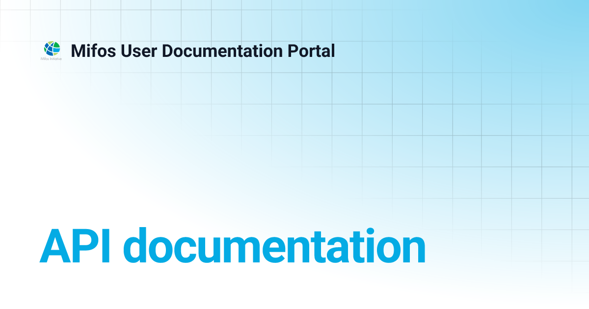 API documentation | Mifos User Documentation Portal