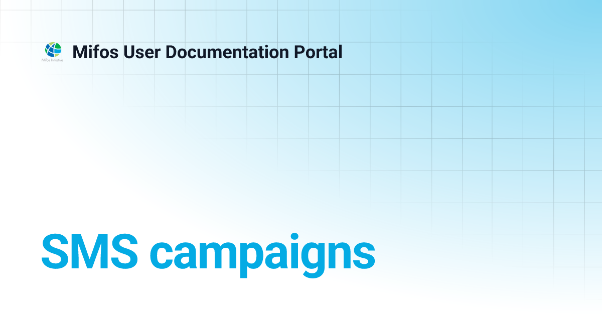 SMS campaigns | Mifos User Documentation Portal