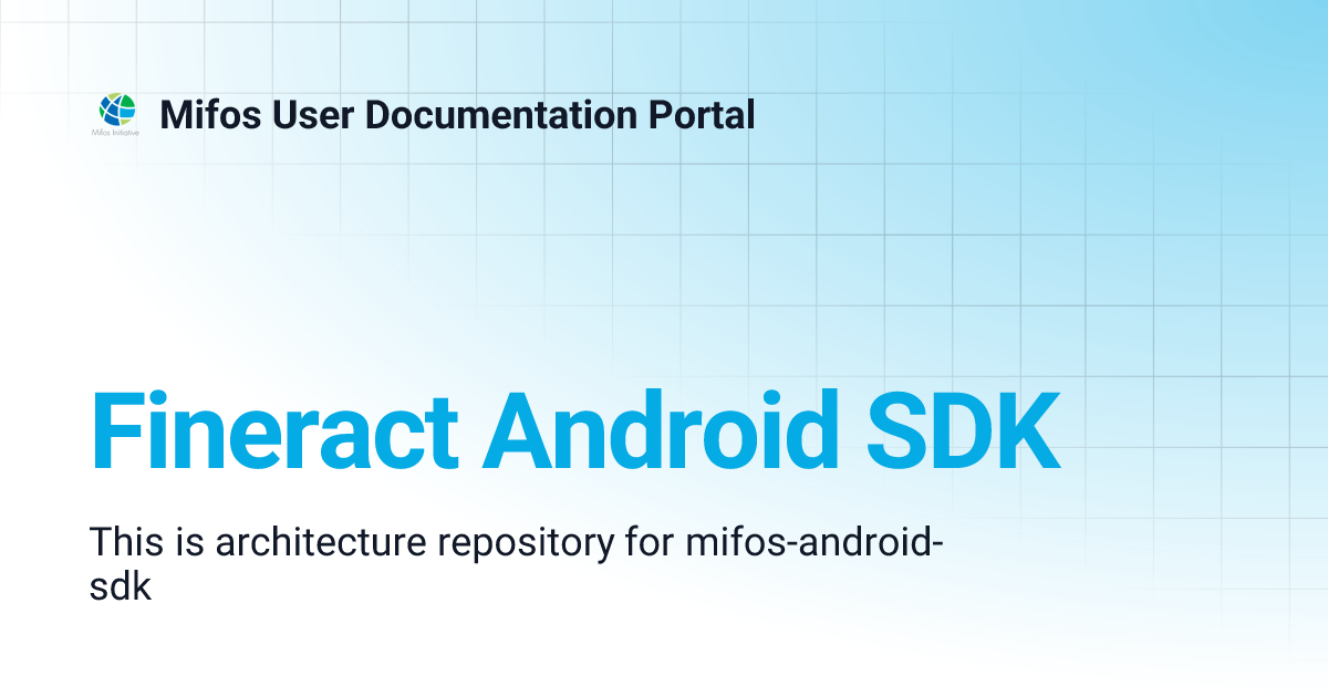 Fineract Android SDK | Mifos User Documentation Portal
