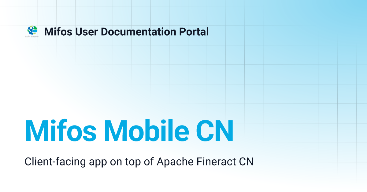 Mifos Mobile CN | Mifos User Documentation Portal