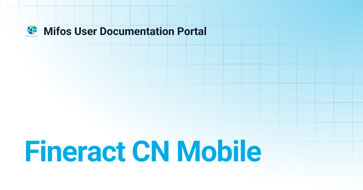 Fineract CN Mobile | Mifos User Documentation Portal